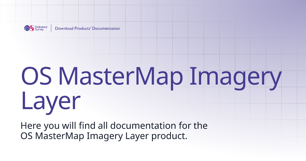 OS MasterMap Imagery Layer | OS Download Products' Documentation