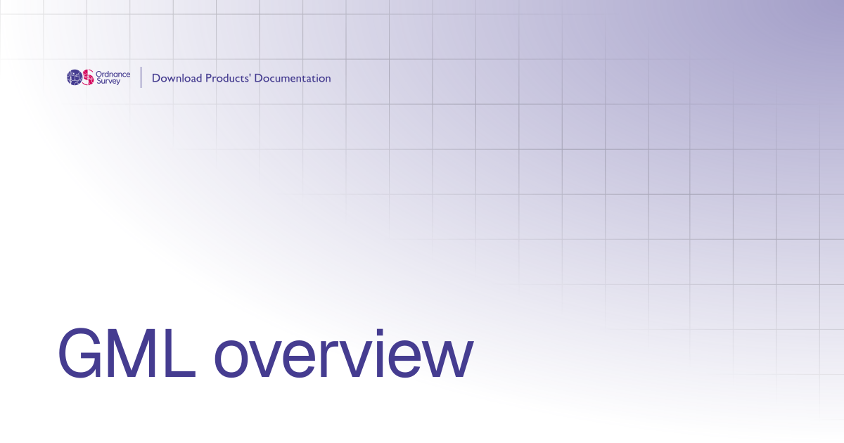 GML overview | OS Download Products' Documentation