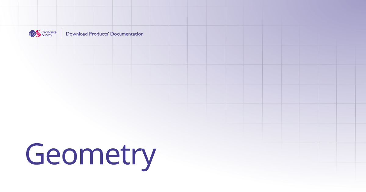 Geometry | OS Download Products' Documentation