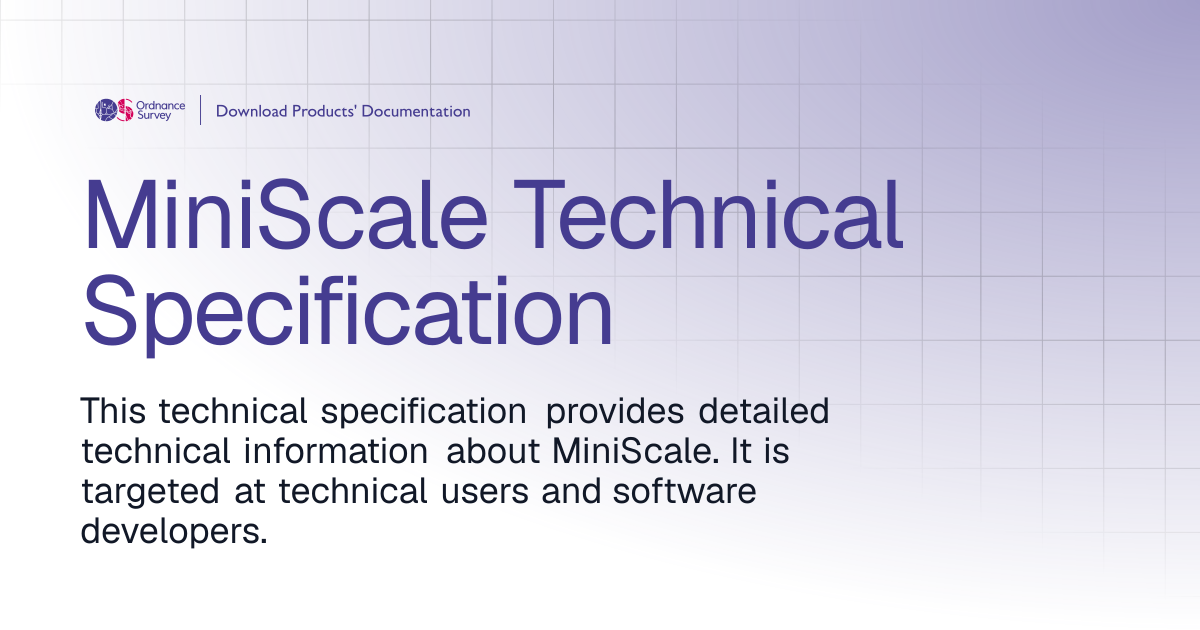 MiniScale Technical Specification | OS Download Products' Documentation