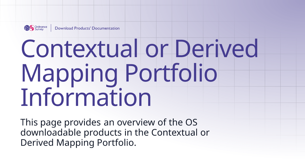 Contextual or Derived Mapping Portfolio Information | OS Download Products' Documentation