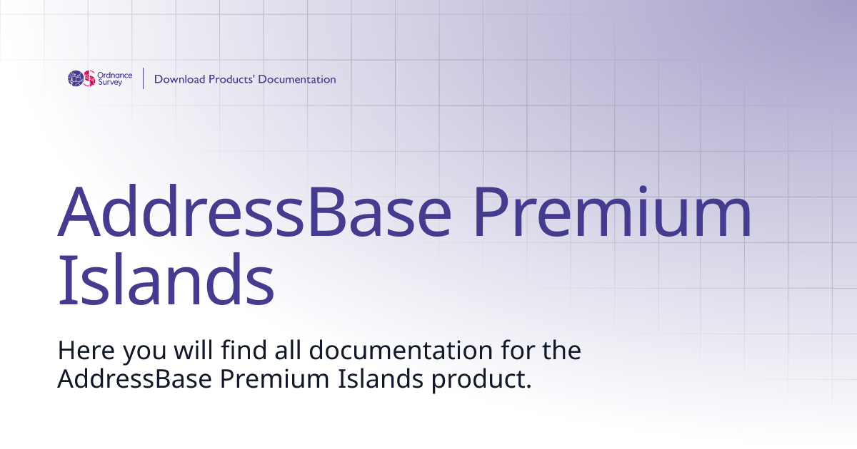 AddressBase Premium Islands | OS Download Products' Documentation