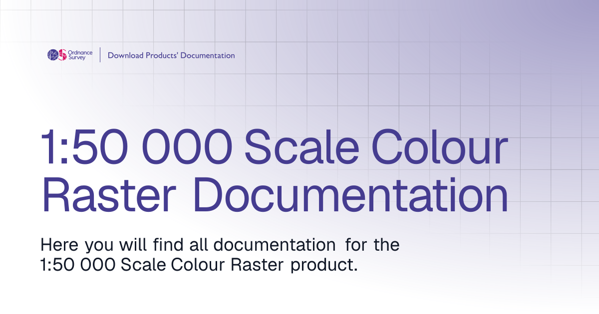 1:50 000 Scale Colour Raster Documentation | OS Download Products ...