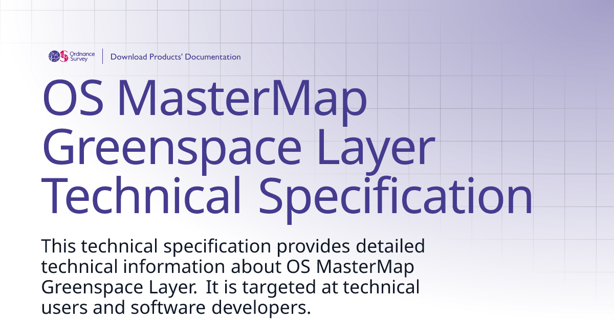 OS MasterMap Greenspace Layer Technical Specification | OS Download Products' Documentation