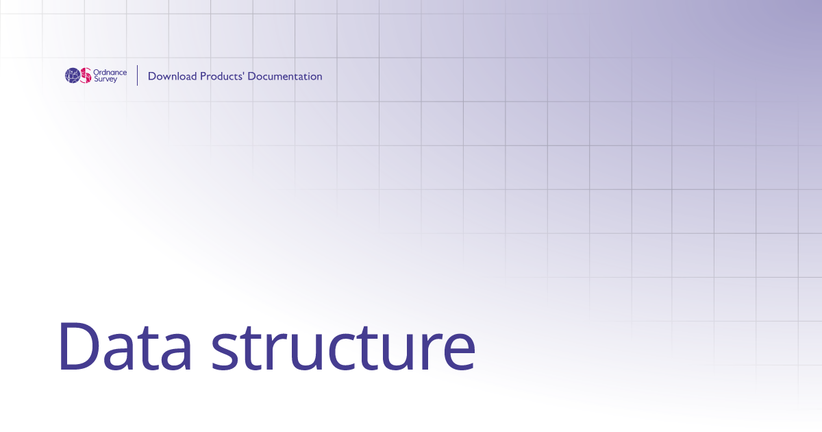 Data structure | OS Download Products' Documentation