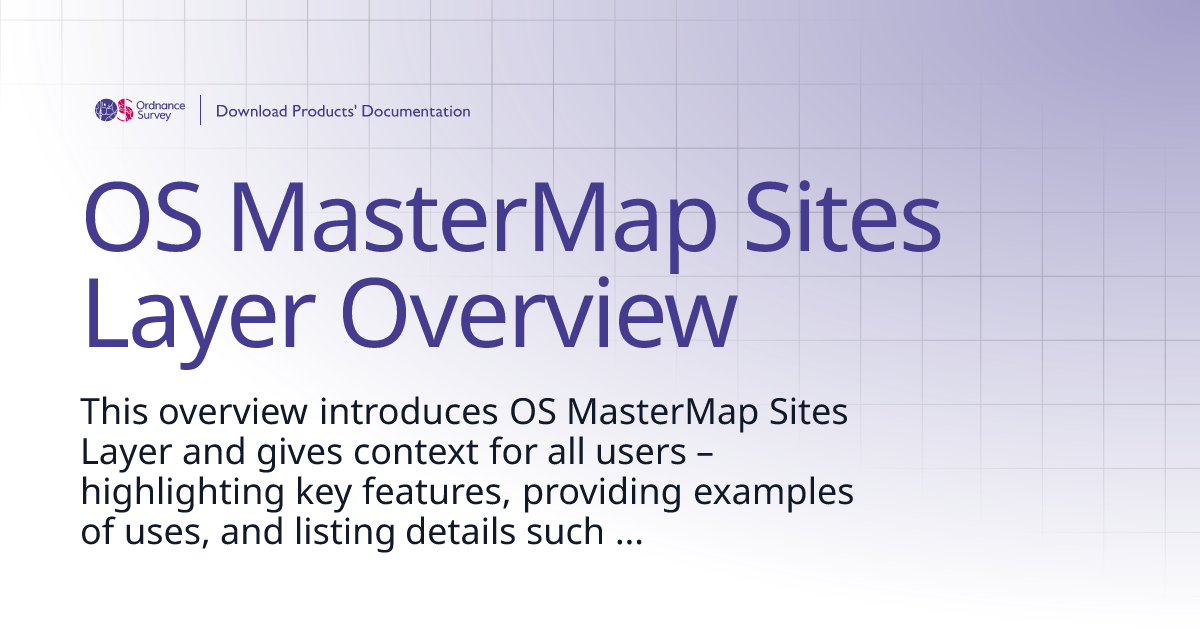 OS MasterMap Sites Layer Overview | OS Download Products' Documentation