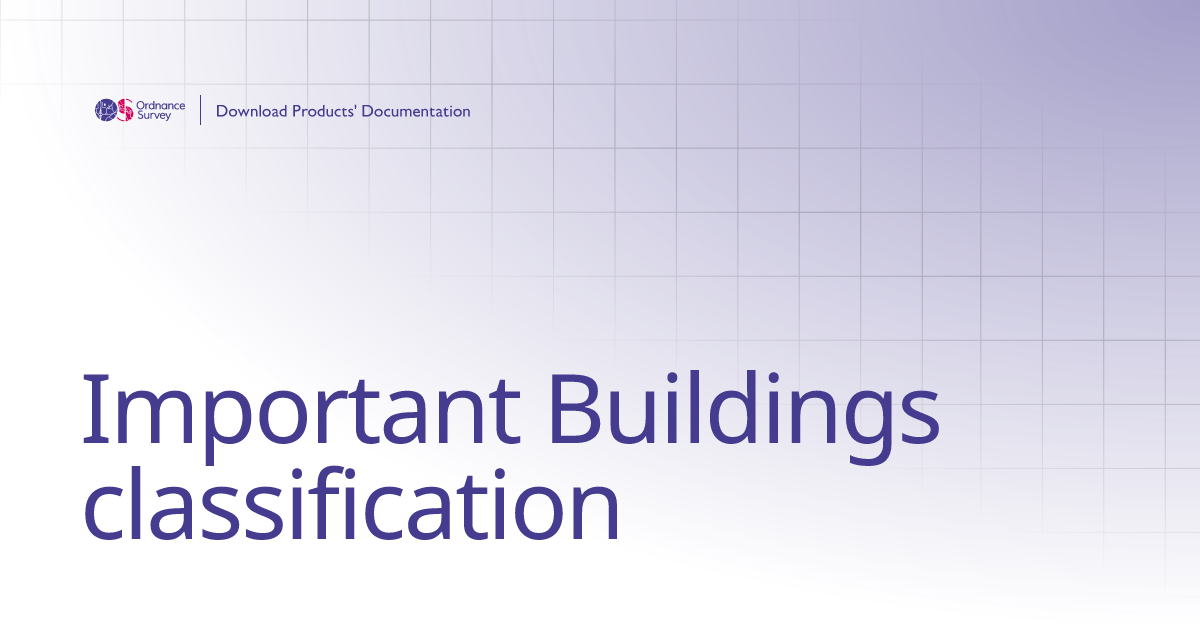 Important Buildings classification | OS Download Products' Documentation