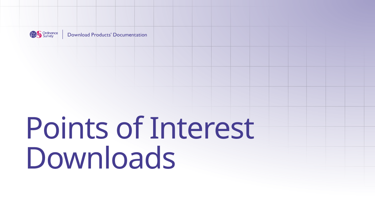 Points of Interest Downloads | OS Download Products' Documentation