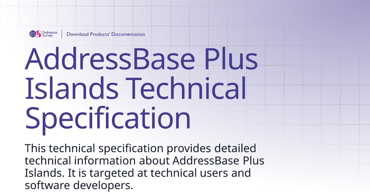 AddressBase Plus Islands Technical Specification | OS Download Products' Documentation