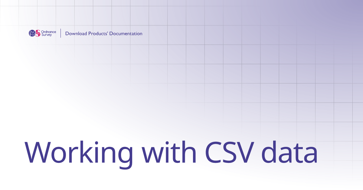 Working with CSV data | OS Download Products' Documentation