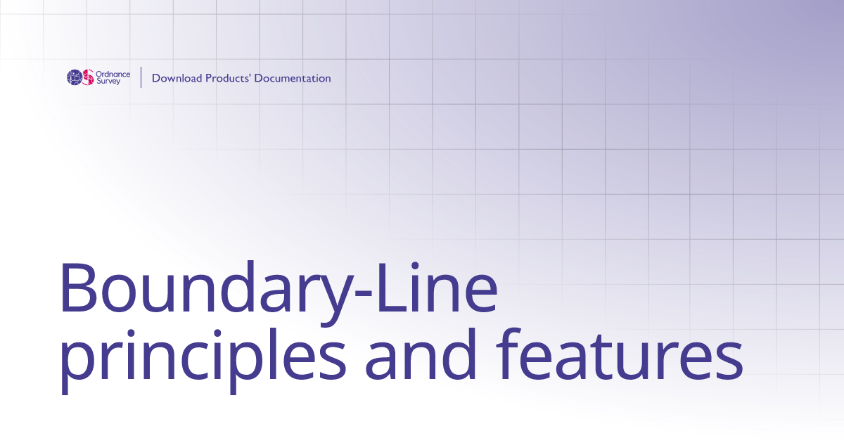 Boundary-Line principles and features | OS Download Products' Documentation