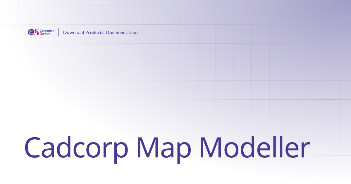 Cadcorp Map Modeller | OS Download Products' Documentation