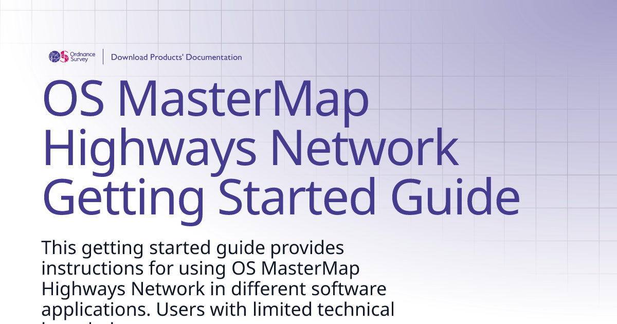 OS MasterMap Highways Network Getting Started Guide | OS Download Products' Documentation