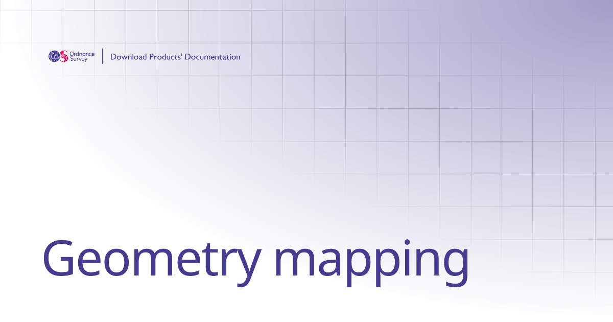 Geometry mapping | OS Download Products' Documentation