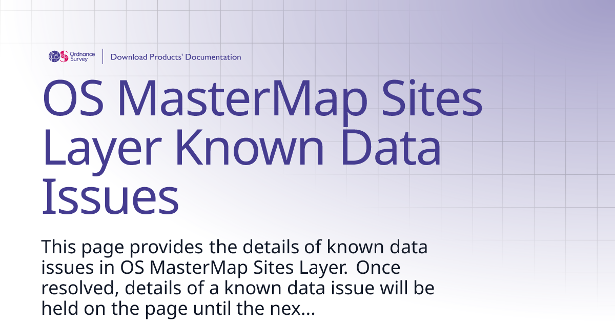 OS MasterMap Sites Layer Known Data Issues | OS Download Products ...