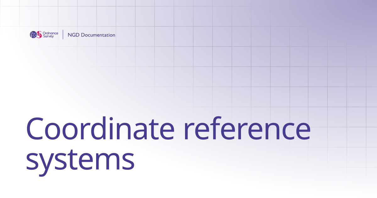 Coordinate reference systems | OS National Geographic Database