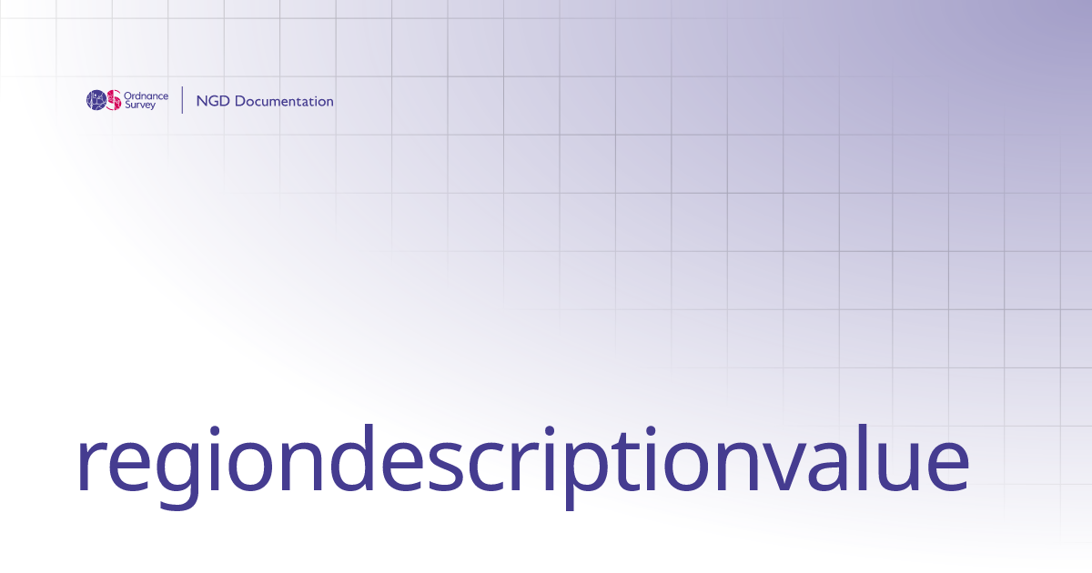regiondescriptionvalue | OS National Geographic Database
