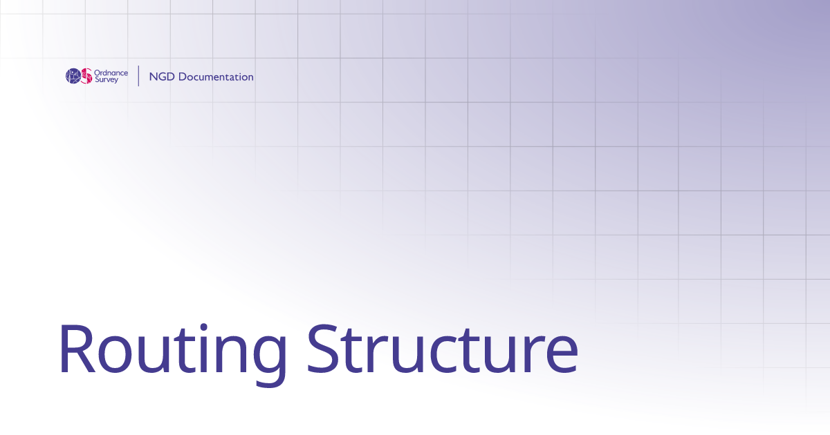 Routing Structure | OS National Geographic Database